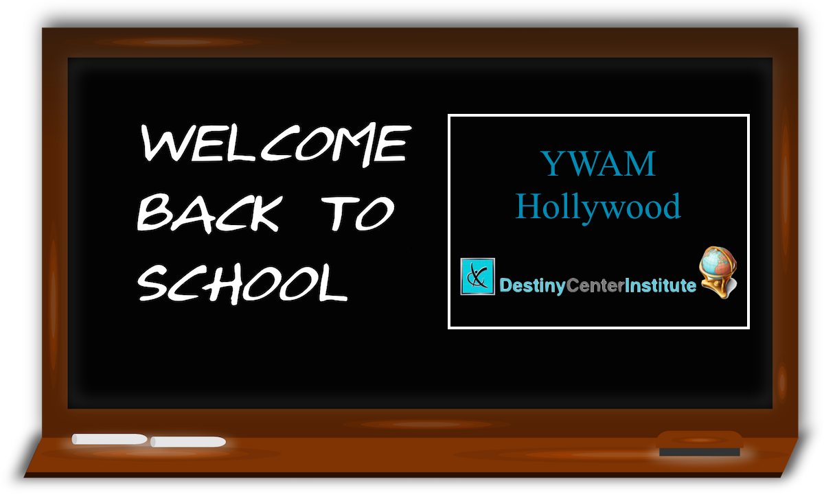 YWAM Hollywood | Welcome Back to School